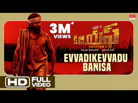 Evvadikevvadu Banisa Full Video Song | KGF Telugu Movie | Yash | Prashanth Neel | Hombale Films