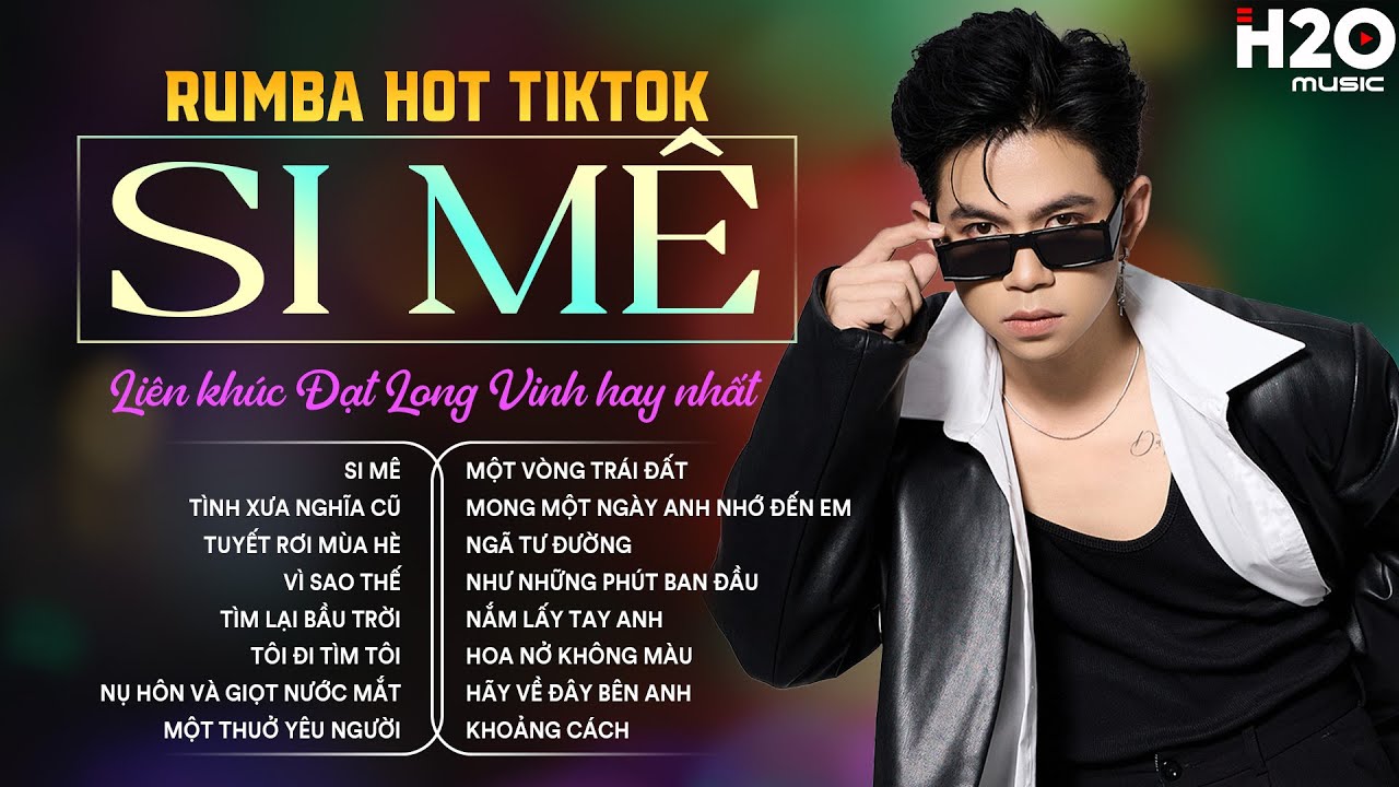 🎧LK Rumba Đạt Long Vinh Si Mê, Tình Xưa Nghĩa Cũ ★ Album Rumba Nhạc Trẻ ...