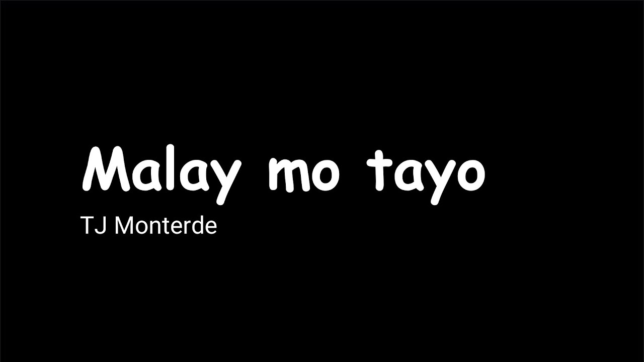 Malay mo tayo (Lyrics & Chords) - TJ Monterde - YouTube Music