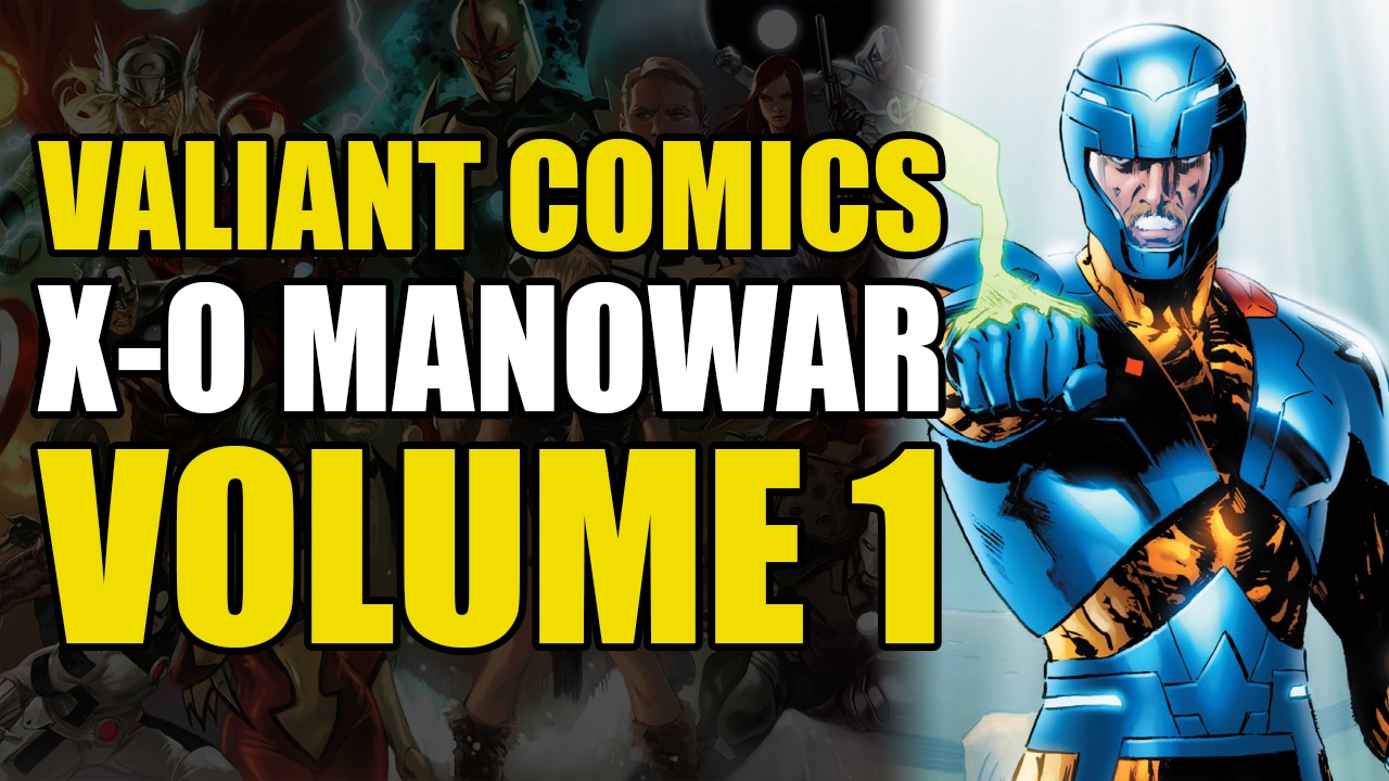 Who Is X-O Manowar? (X-O Manowar Vol 1: By The Sword) - YouTube