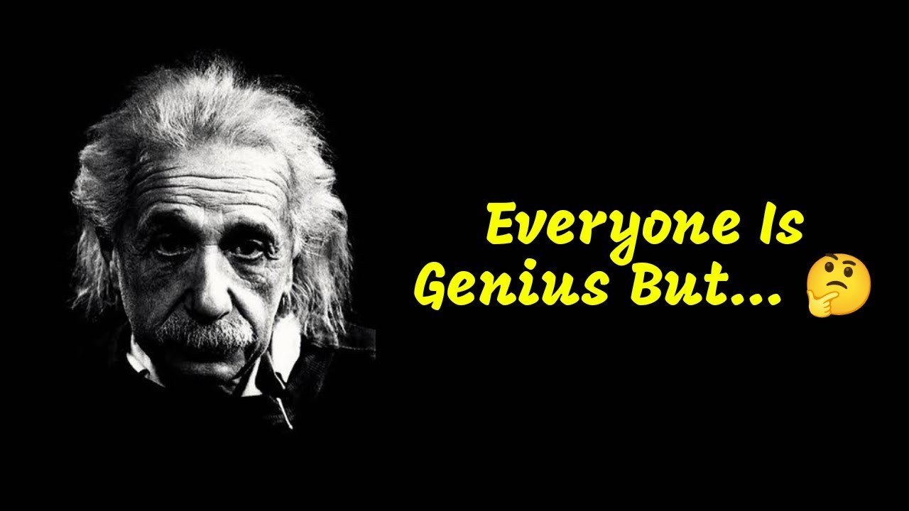 Everyone Is Genius But... Albert Einstein Quotes. Quotes Status - YouTube