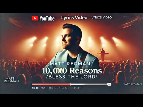 10,000 Reasons (Bless the Lord) - Matt Redman | Worship Lyrics Video ...