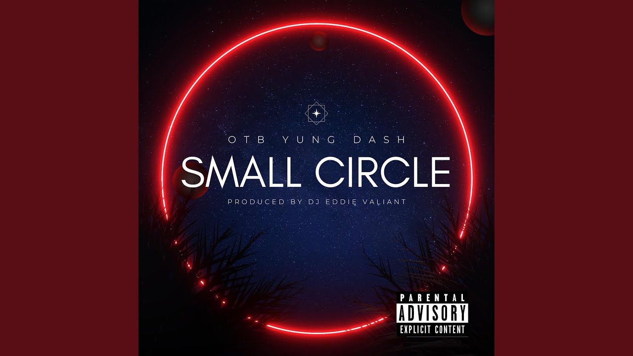 Small Circle (feat. OTB Yung Dash) - YouTube