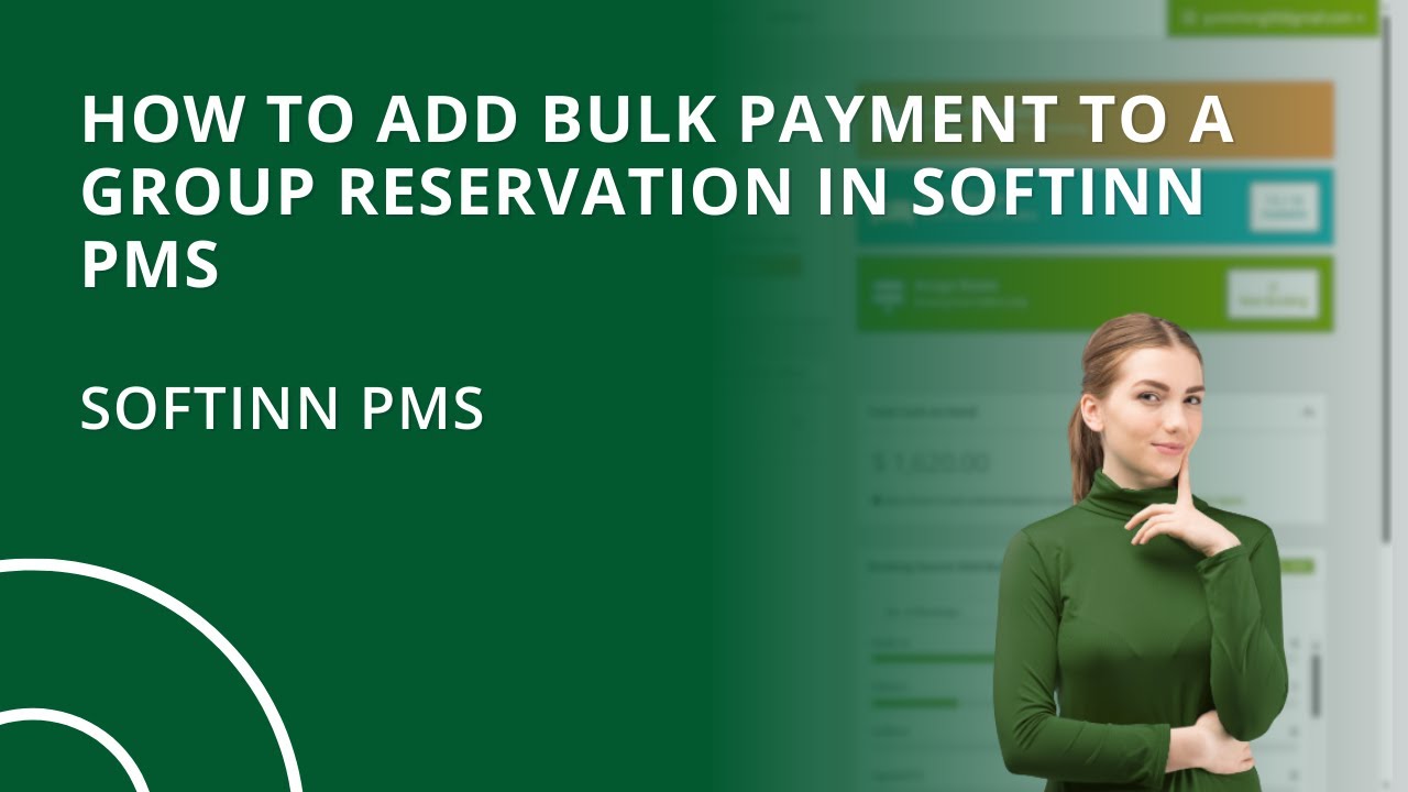 How to Add Bulk Payment to A Group Reservation in Softinn PMS (Hotel ...