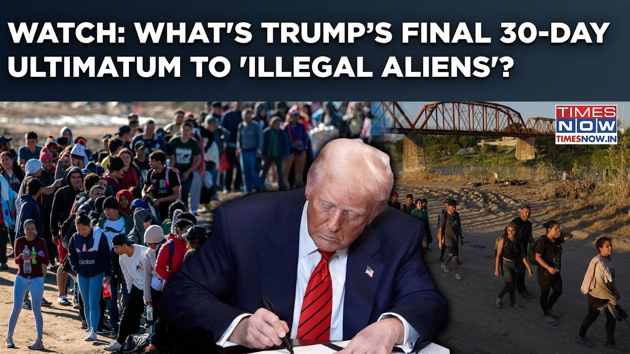 Watch Trump’s Deadly Final Ultimatum To US' ‘Illegal Aliens’| 30-Day ...