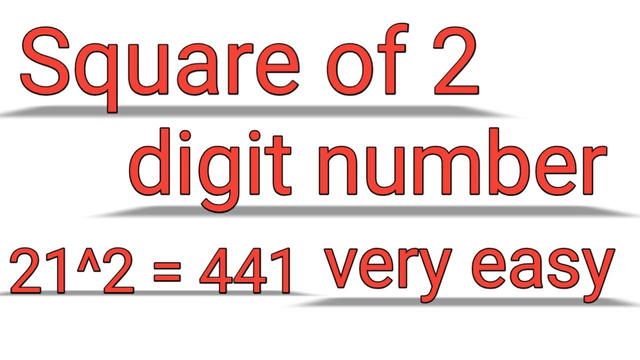 Square Of 2 Digit Numbers YouTube square-of-2-digit-numbers-youtube