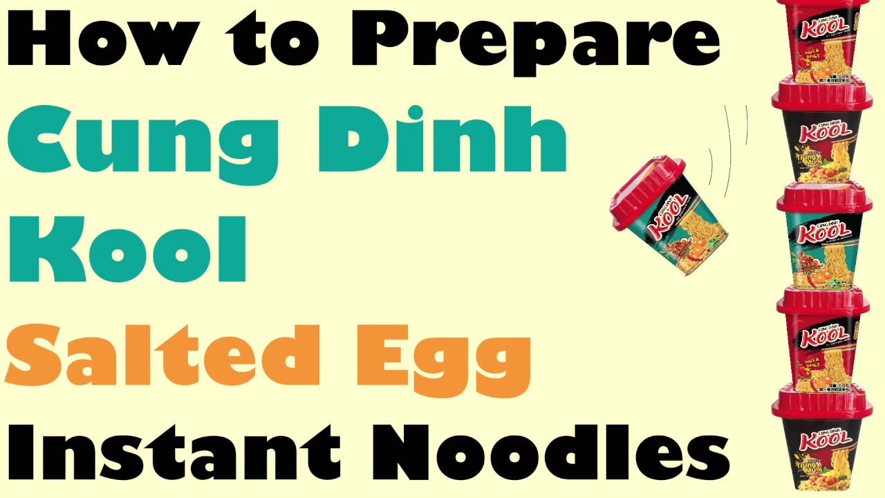 CUNG DINH KOOL - How to cook Salted egg instant noodle - YouTube