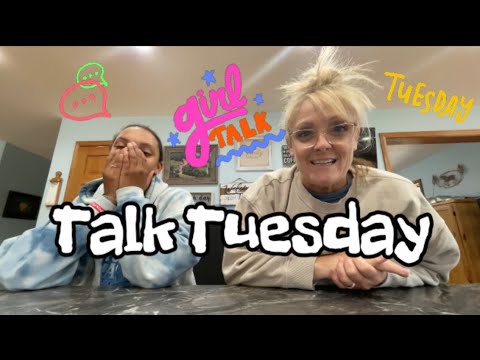 TaLK TUESDaY WiTH MY DaUGHTER IZZY - YouTube