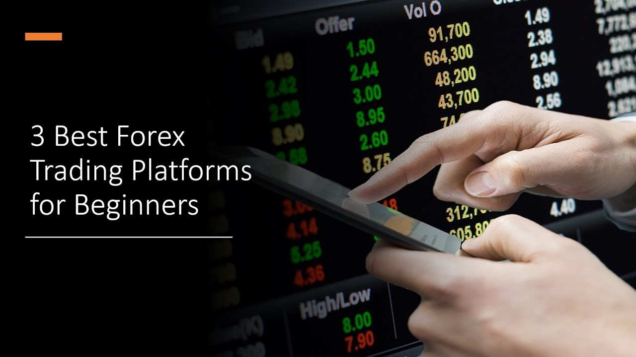 3 Best Forex Trading Platforms for Beginners - YouTube