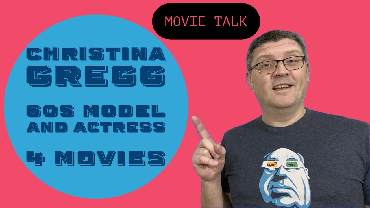 THE MOVIES OF CHRISTINA GREGG - 60s MODEL & ACTRESS - YouTube