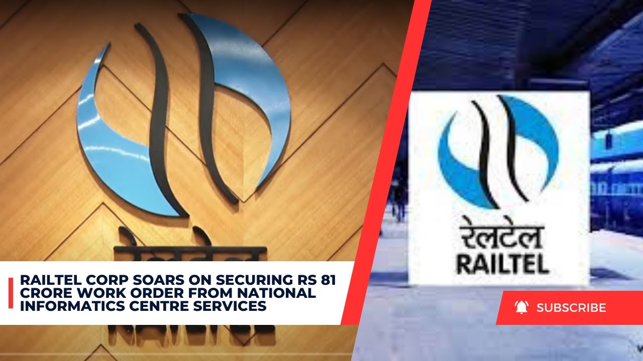 Railtel Corp Soars on Securing Rs 81 Crore Work Order from National ...