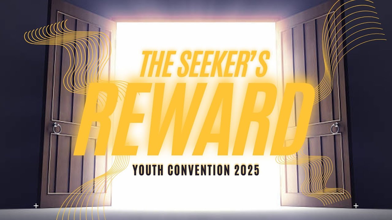 Youth Convention 2025: The Seeker's Reward | PFM Goshen - YouTube