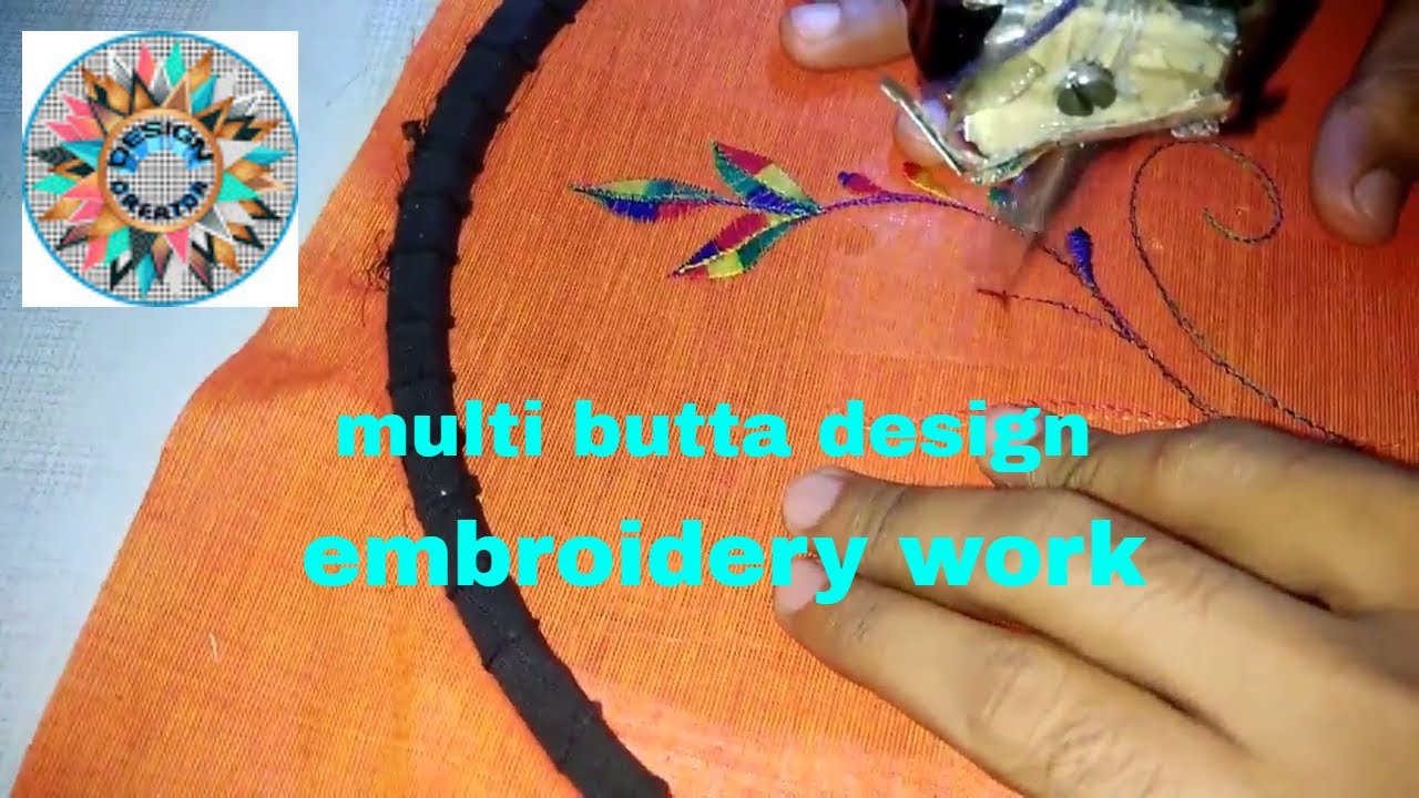 EMBROIDERY DESIGN |multi colour butta design beutyfull - YouTube