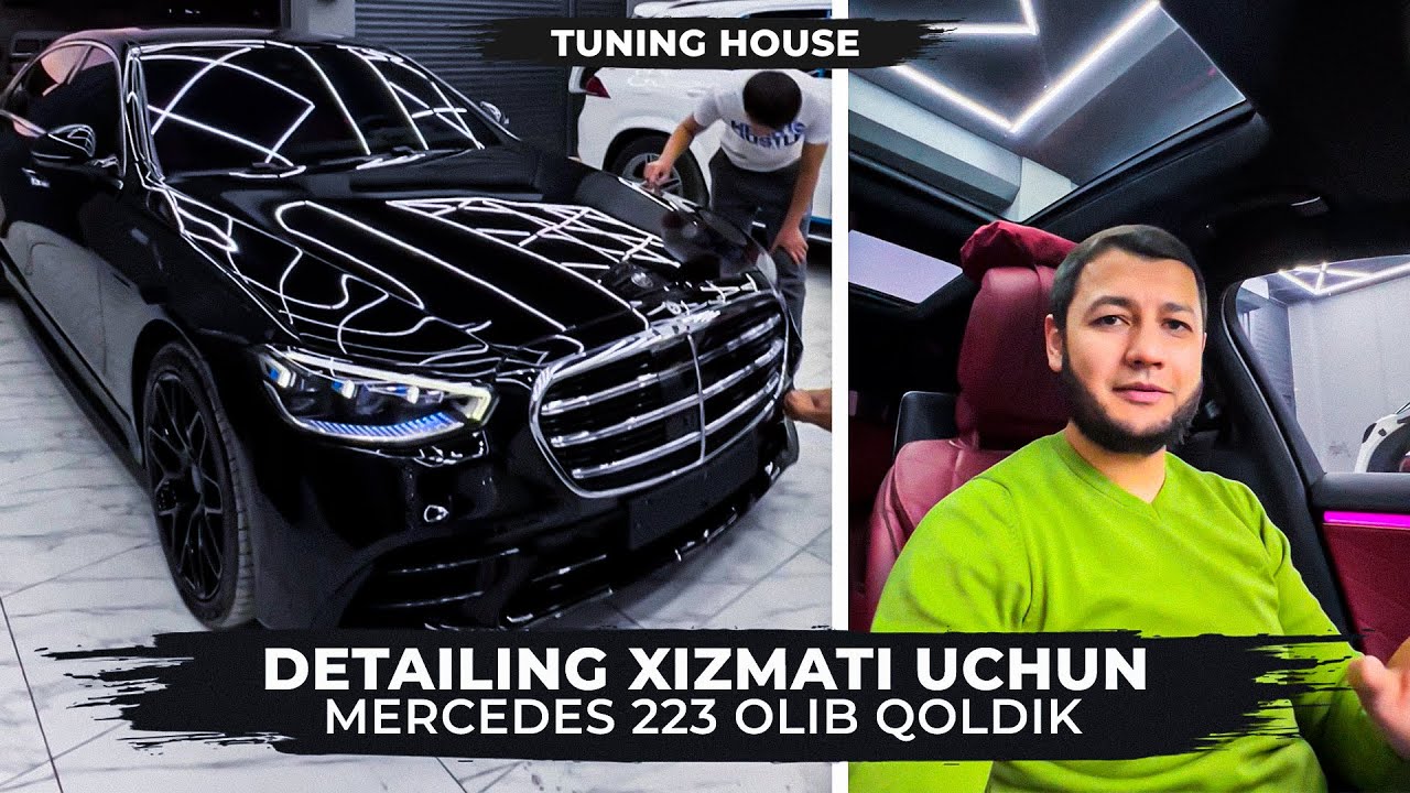 Detailing Xizmati Uchun Mers 223 Olib Qoldik | Tuning House - YouTube