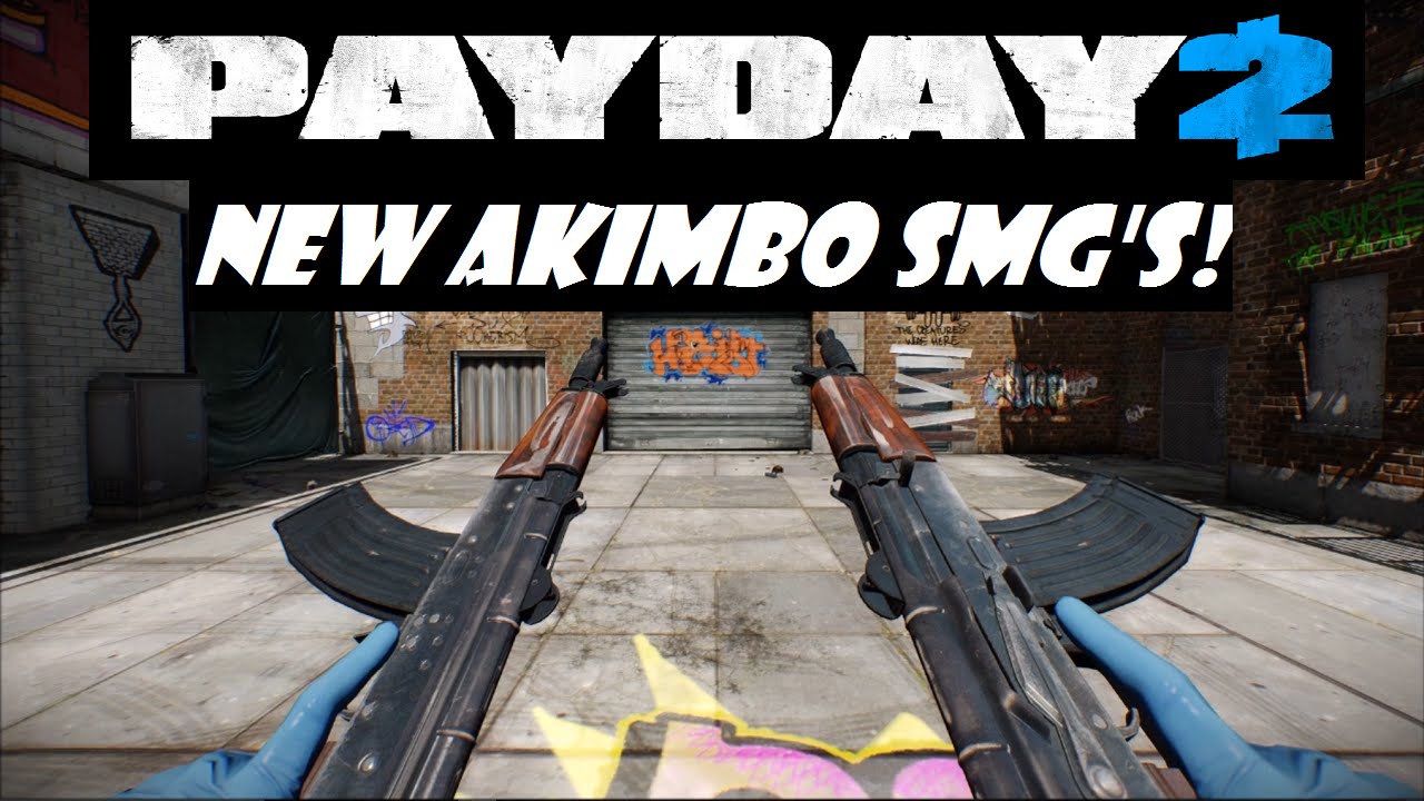 PAYDAY 2 NEW AKIMBO SMG'S GAMEPLAY! (Duel AK's & MP5'S) - YouTube