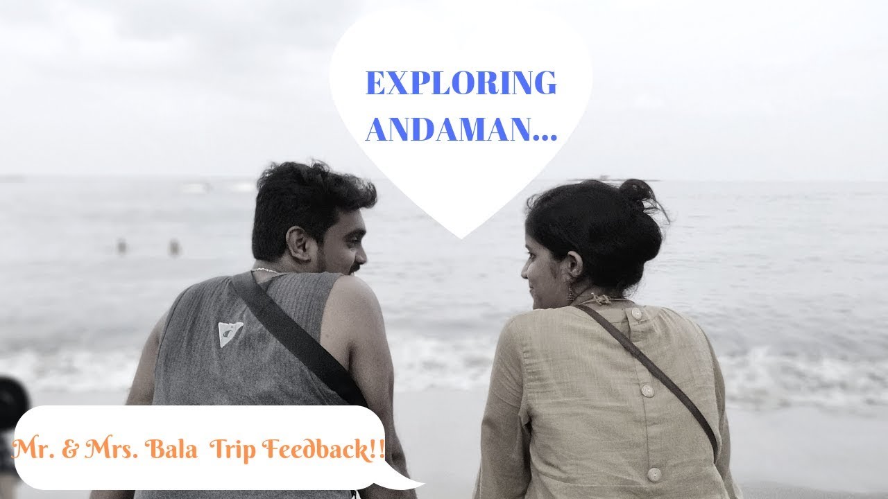 Mr. & Mrs. Bala (Chennai) | Honeymoon Couple | 5 Days/4 Nights Andaman ...