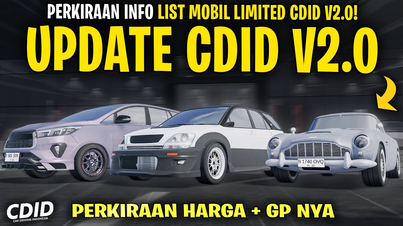 INFO LIST MOBIL LIMITED MUNGKIN RILIS DI CDID UPDATE V2.0 ! PREDIKSI ...