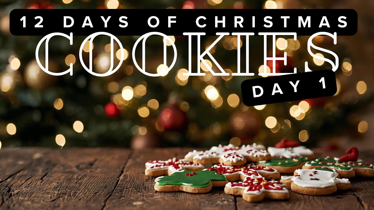 12 Days of Christmas Cookies | Day 1 - YouTube
