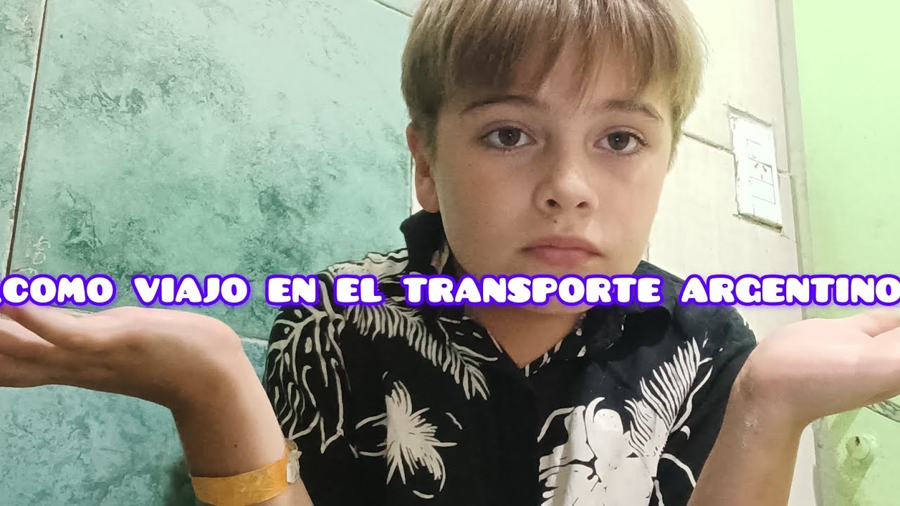 ¿como viajo en el trasporte argentino? yo te ayudo my rey!! - YouTube