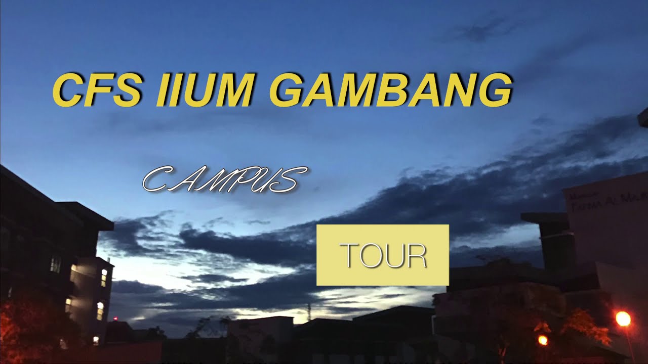 Short Campus Tour (CFS IIUM Gambang) - YouTube
