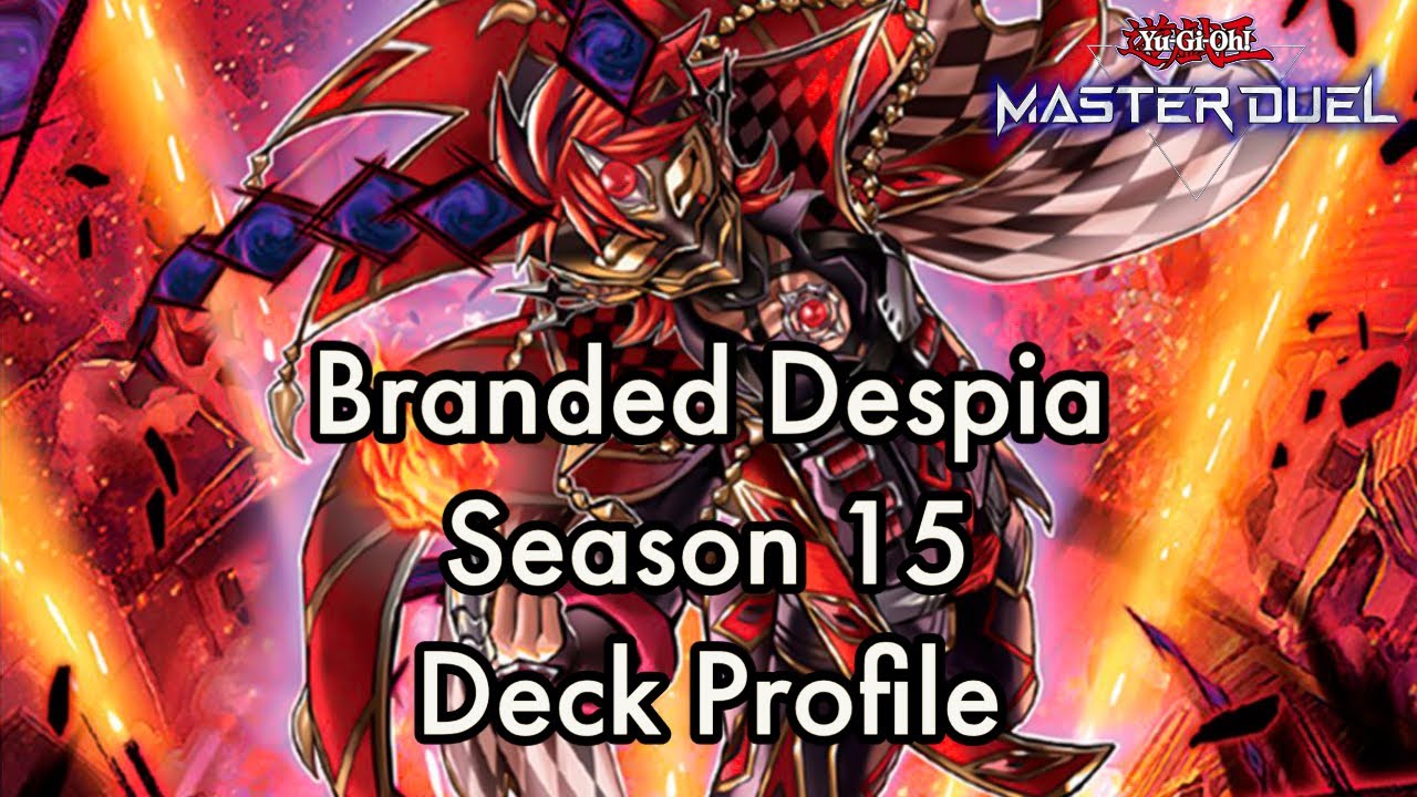 How Does The BEST FUSION DECK Hold Up? | Branded Despia Season 15 Deck ...
