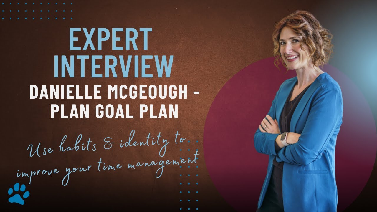 Time Management Mini Series Ep1 - Danielle McGeough - Identify Your ...