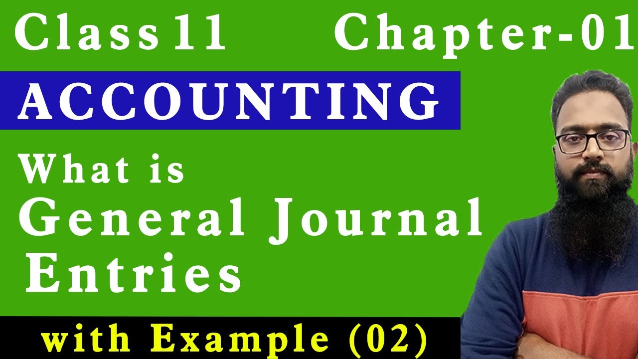General Journal Entries: What Is It ? | Easy Explanation with Example ...
