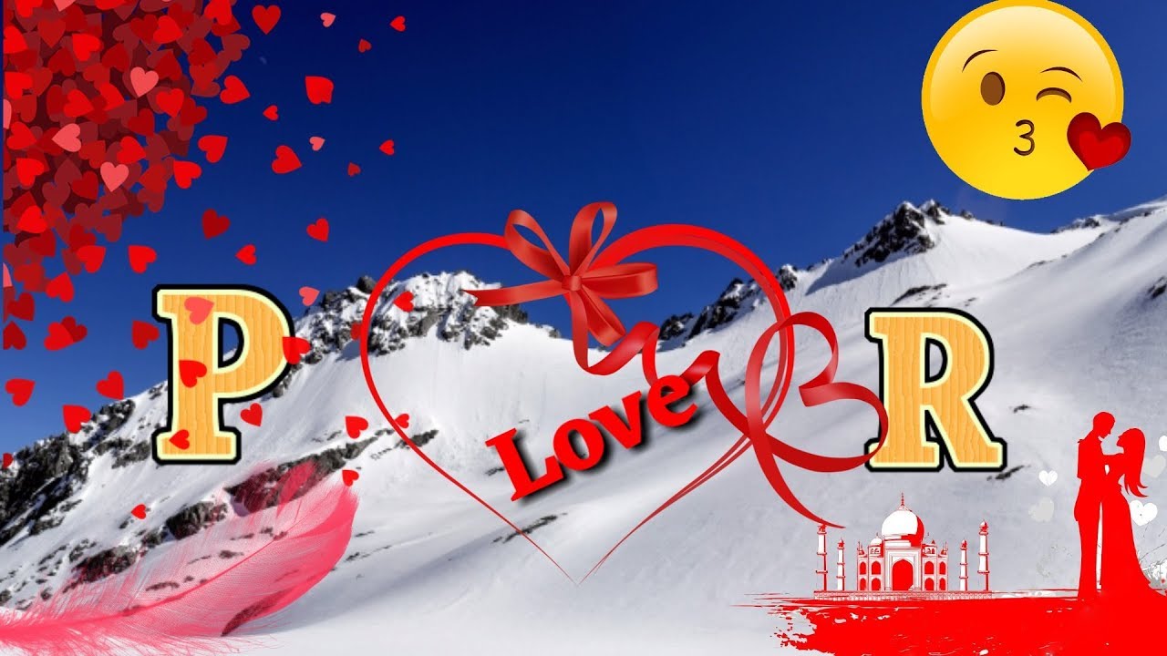 😍😍Letter R P Love Romantic status 😍😍|| WhatsApp#status - YouTube
