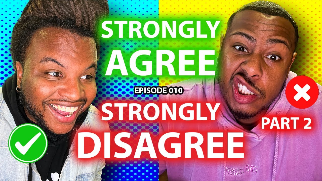Modern Dating Topics: Strongly Agree vs Strongly Disagree | 10 Lions ...