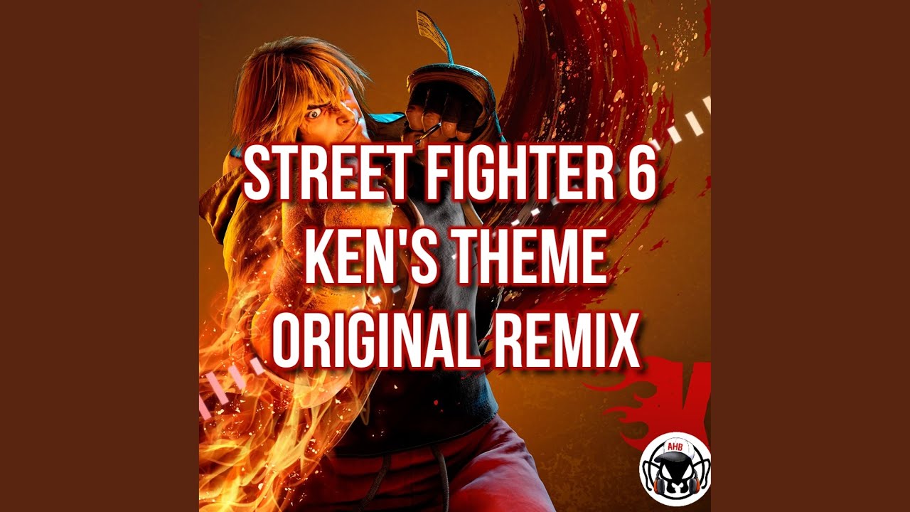 Street Fighter 6 Kens Theme Original Remix Youtube