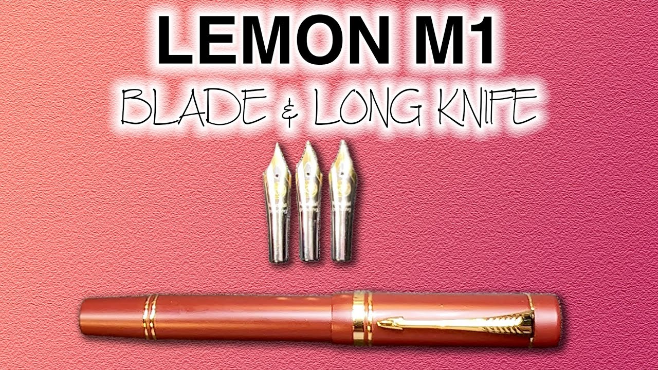 SHORTIE: Lemon M1 Blade and Long Knife Nibs Explained - YouTube