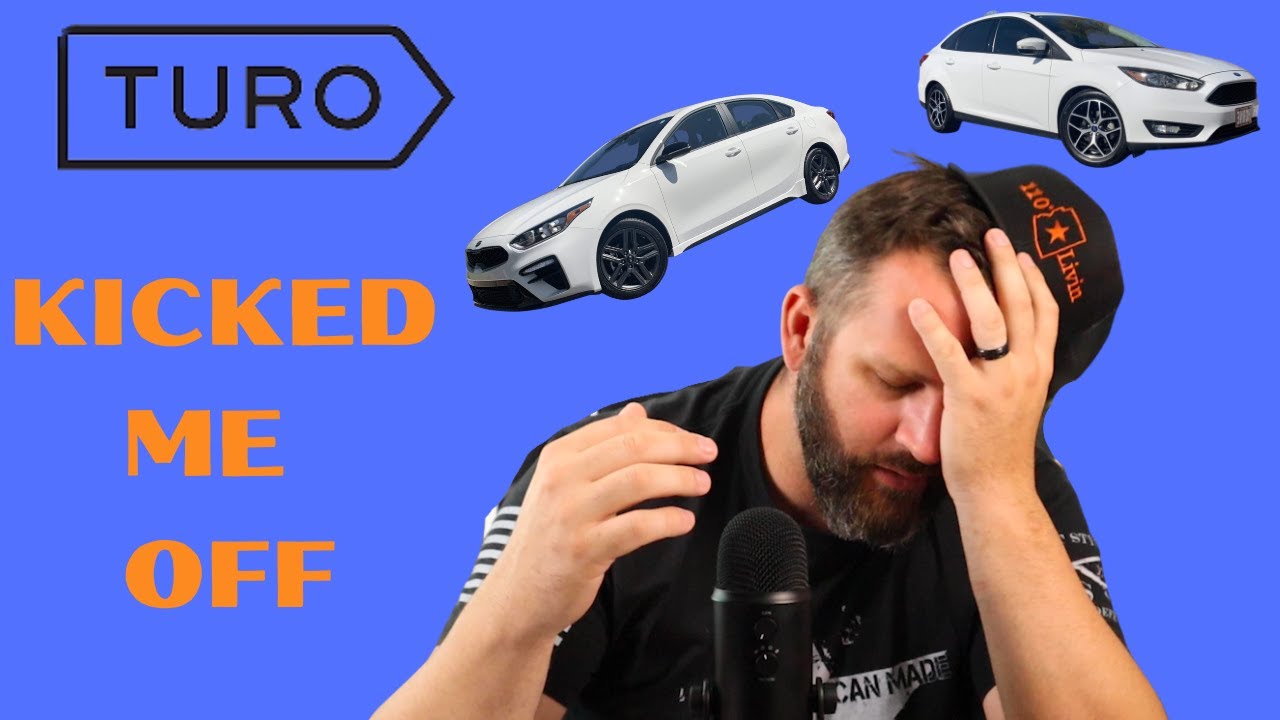 I GOT KICKED OFF TURO - YouTube