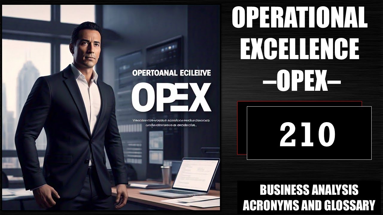 Operational Excellence ―OPEX― | Business Analysis Acronyms and Glossary ...
