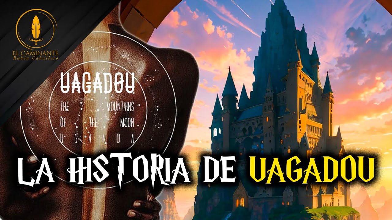 LA HISTORIA DE UAGADOU | LA ESCUELA MÁGICA DE ÁFRICA - YouTube