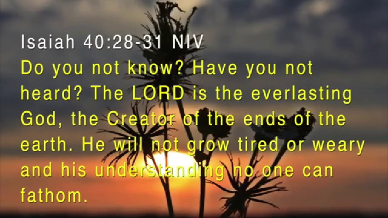 Isaiah 40 28 31 NIV YouTube