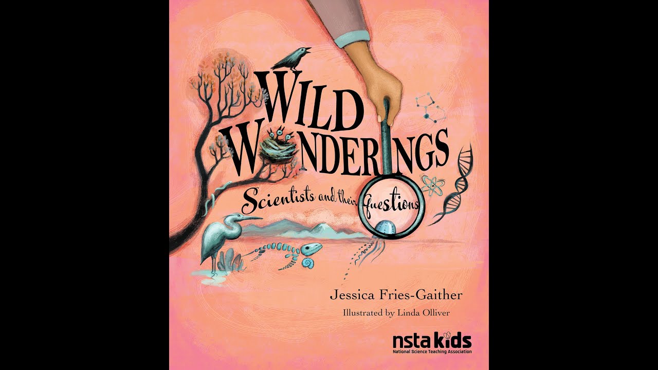 Wild Wonderings: Scientists and Their Questions - YouTube