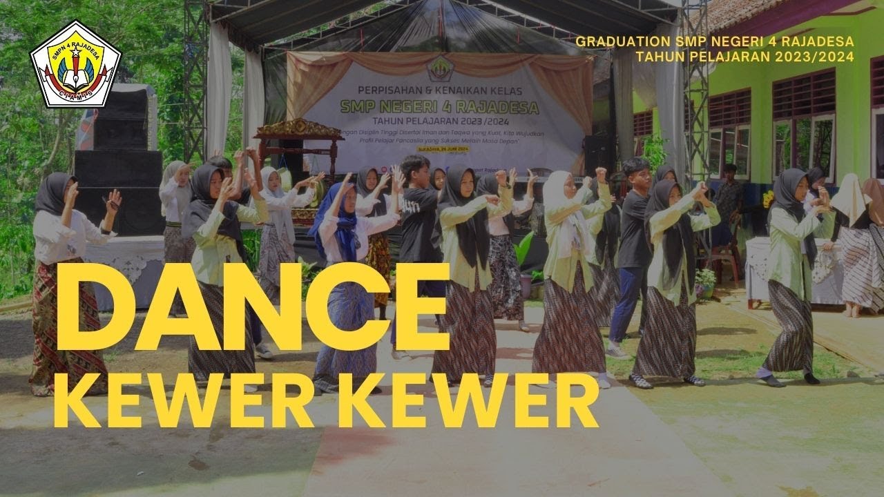 TARI KEWER KEWER || GRADUATION SMP 4 RAJADESA - YouTube
