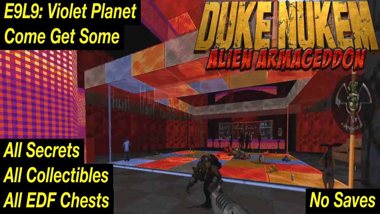 Duke Nukem: Alien Armageddon | Come Get Some, 100% | E9L9: Violet ...