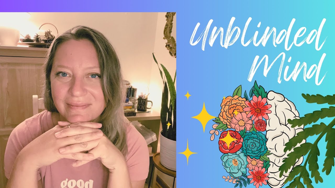 Unblinded Mind - YouTube