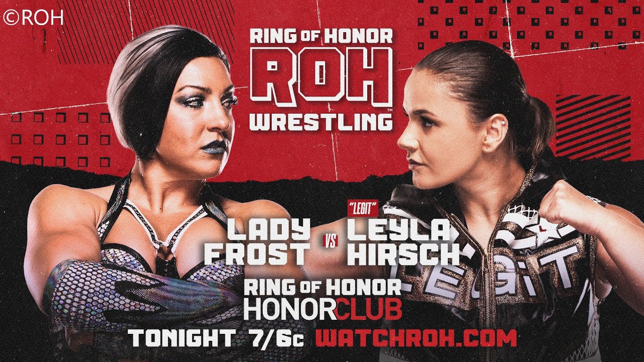 Lady Frost vs Leyla Hirsch / Singles Match / ROH Honor Club TV #28 ...