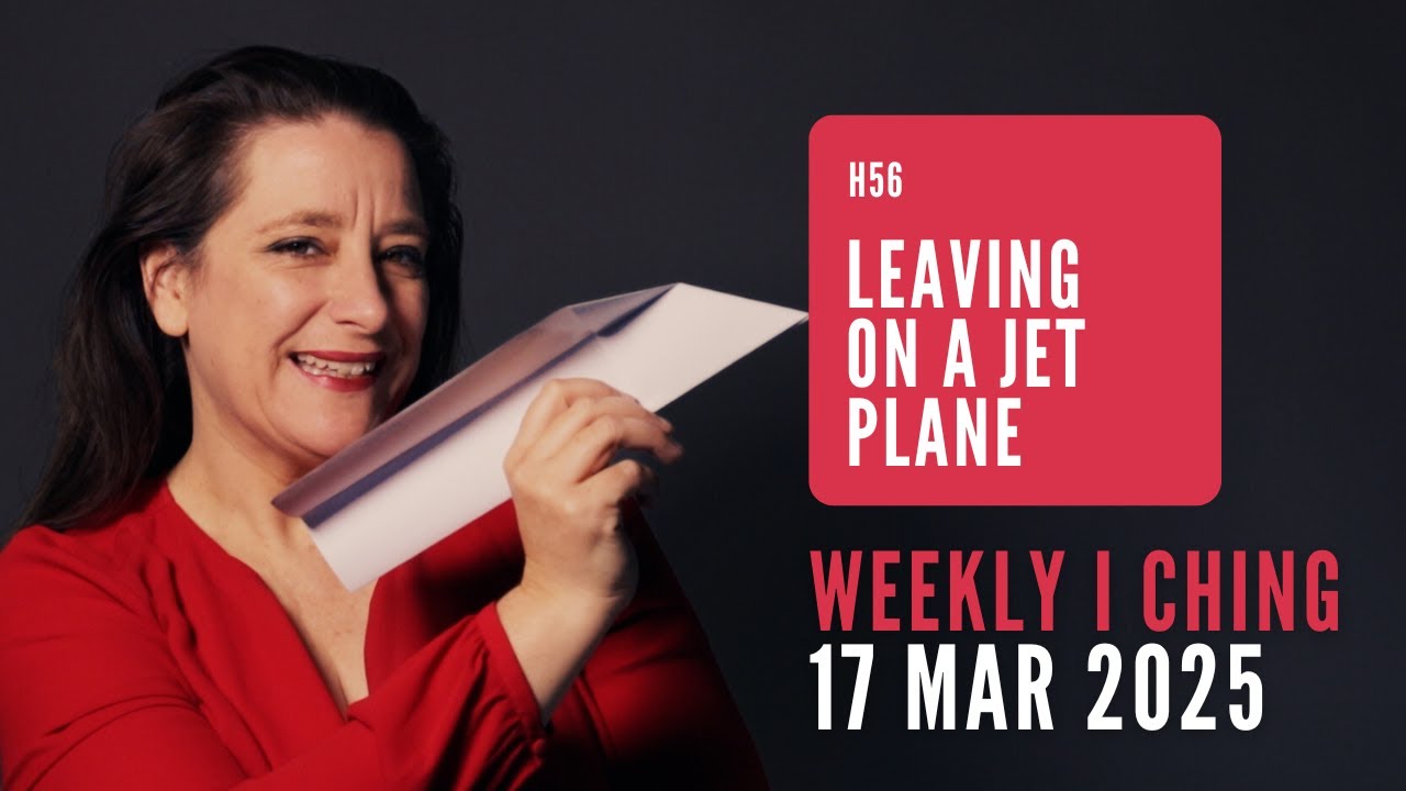 Weekly I Ching Forecast 17-23 Mar 2025 // Hexagram 56 // Leaving on a ...