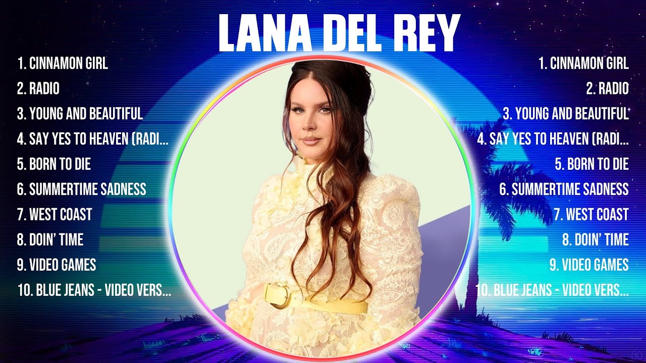 Lana Del Rey Greatest Hits 2024 - Pop Music Mix - Top 10 Hits Of All ...