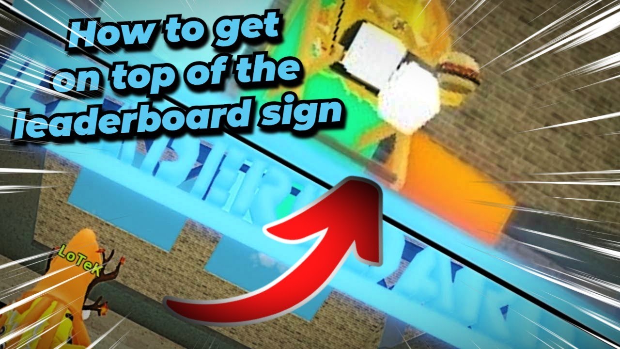 How to get on top of the Leaderboard sign | TDS - YouTube
