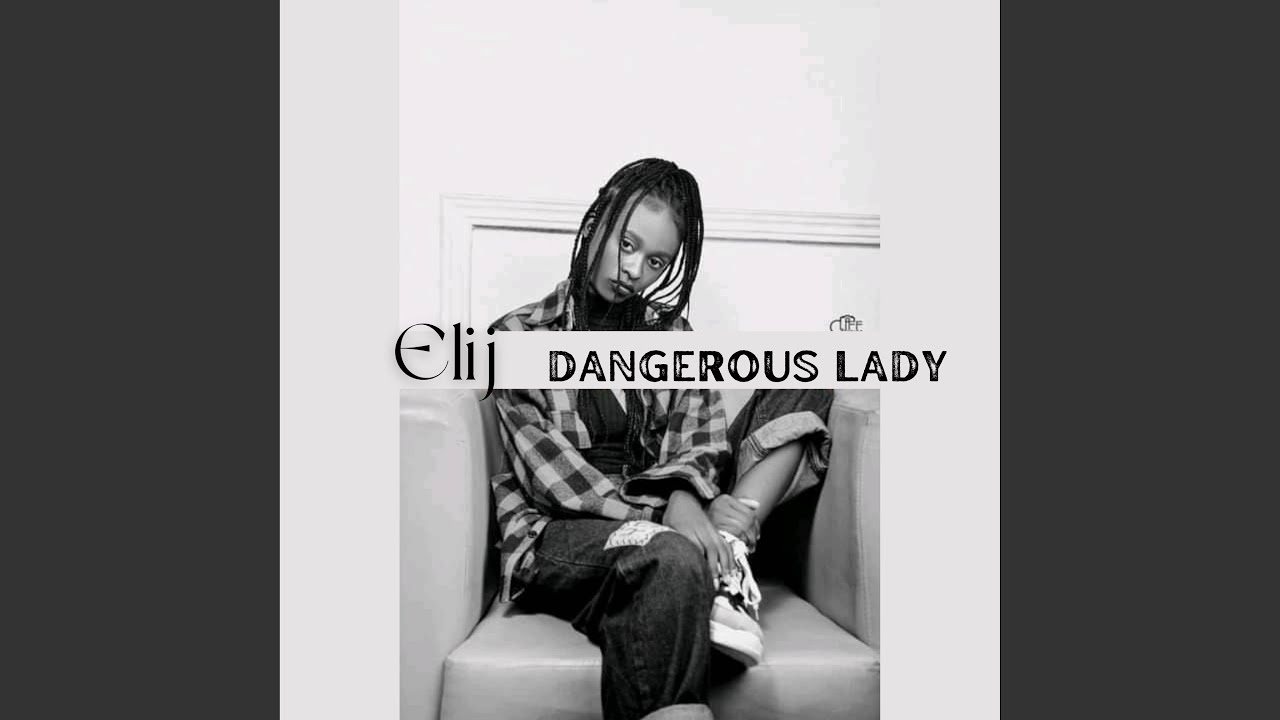 Dangerous Lady YouTube dangerous-lady-youtube