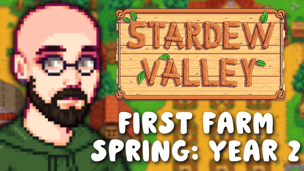 [FIRST FARM] year 2: spring time! | Stardew Valley - YouTube