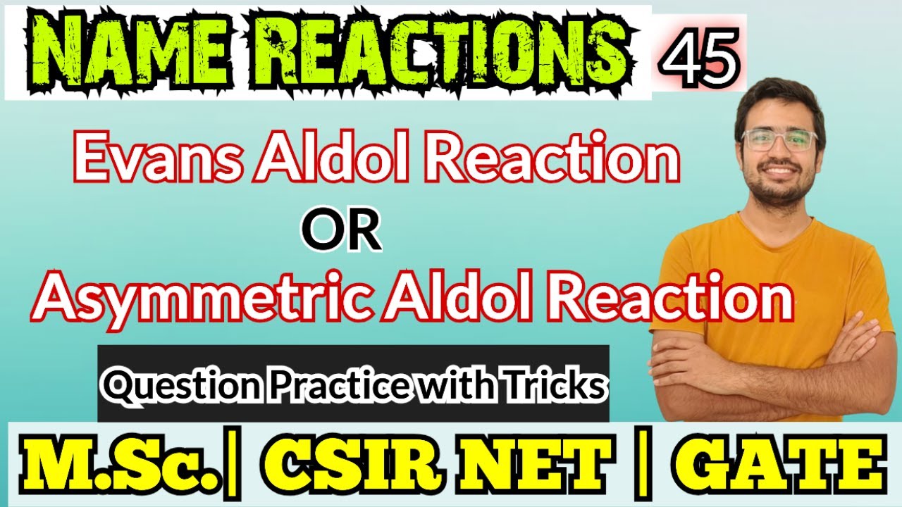 Evans Aldol Reaction | Asymmetric Aldol reaction | Mechanism | M.Sc ...