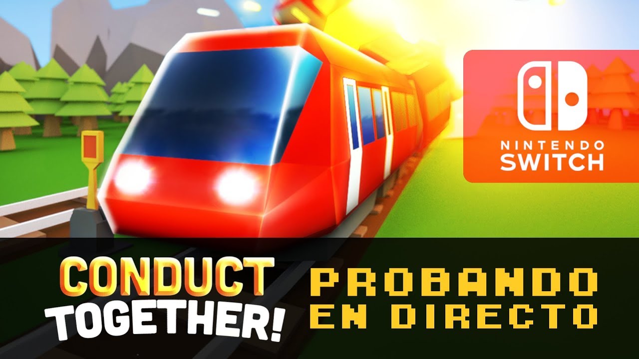 Conduct Together para Nintendo Switch | Probando en directo - YouTube