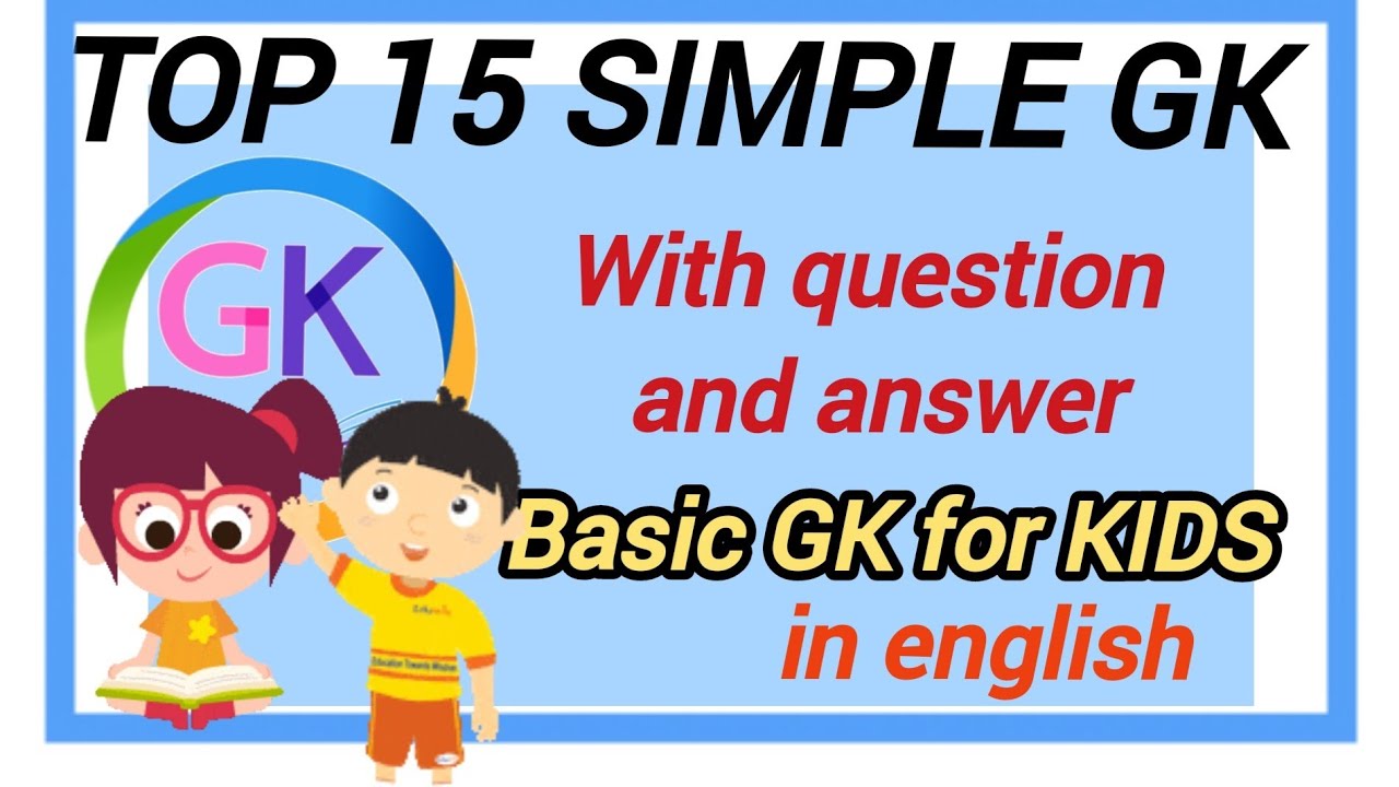 Simple GK#Quiz with answers#Kids GK #15 most popular GK Quiz# ...