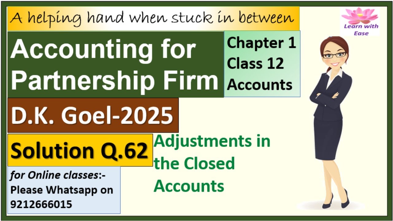 Partnership Fundamentals| D K Goel 2025| Q62| Ch 1| Class 12| Accounts ...