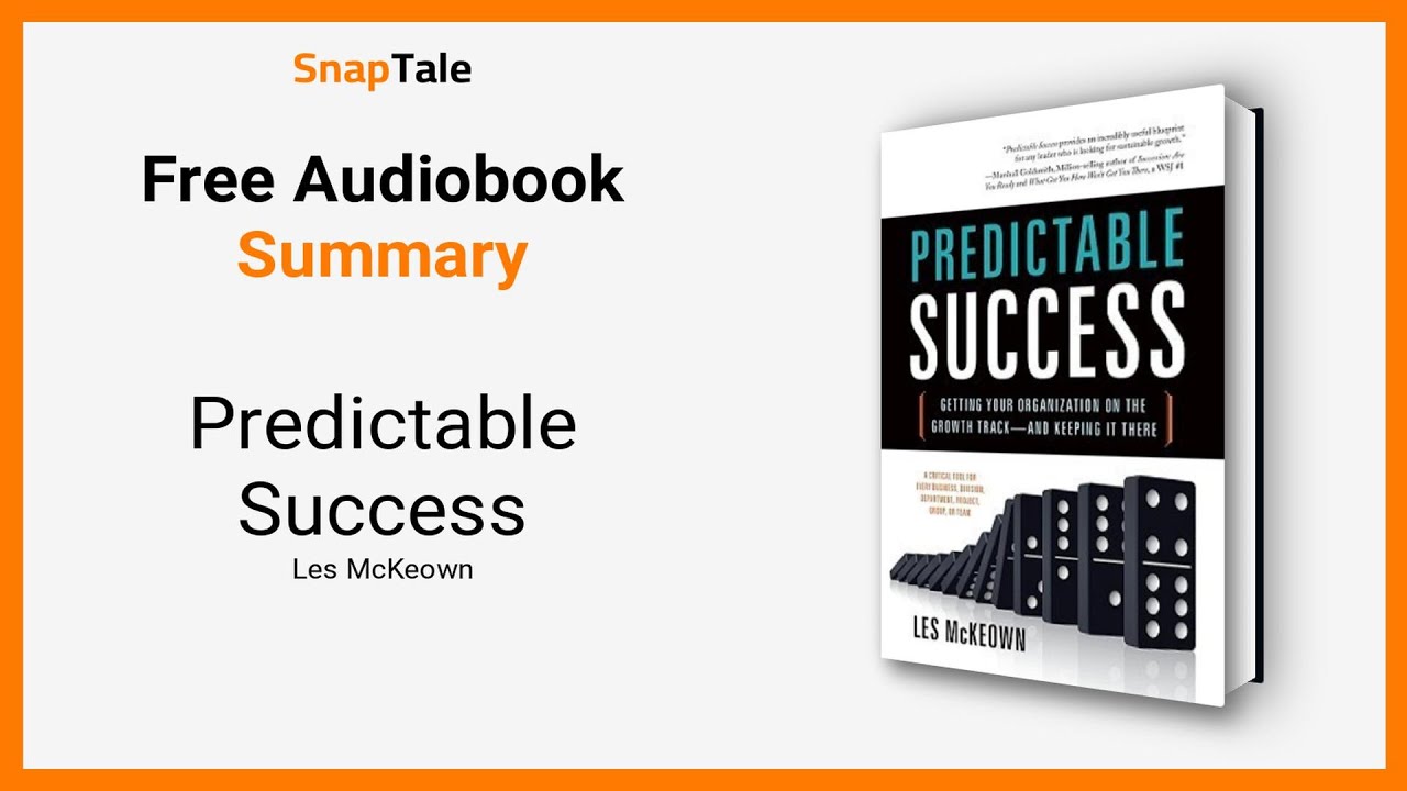 Predictable Success by Les McKeown: 7 Minute Summary - YouTube